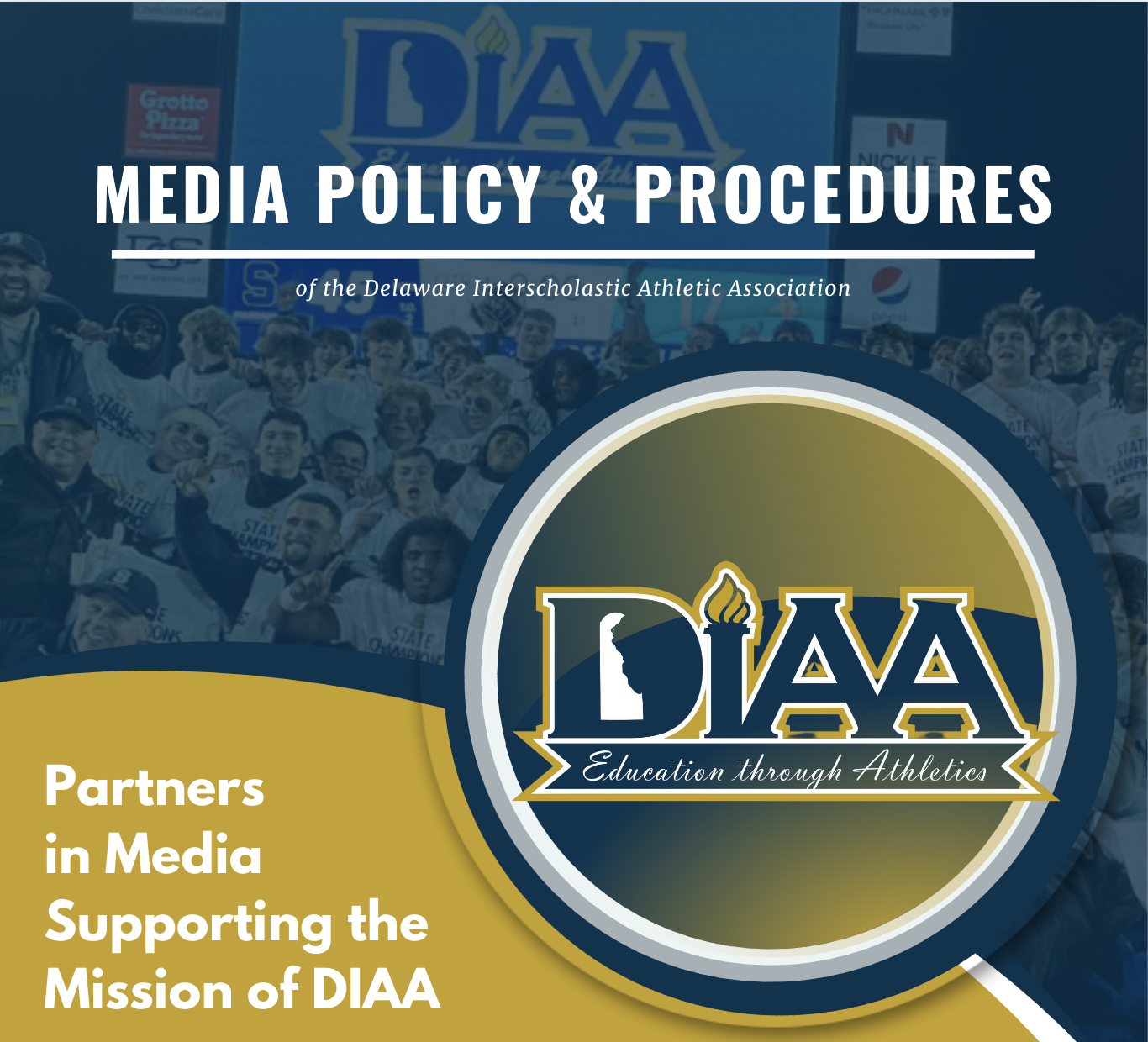 DIAA Introduces New Media Credentialing Policy for Tournament Games ... DIAA Introduces New Media Credentialing Policy for Tournament Games ...